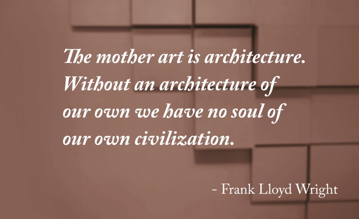 6 Eloquent Quotes About the Art of Architecture - modlar.com